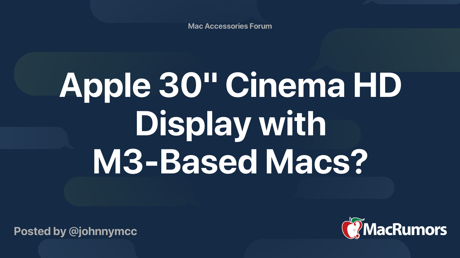 Apple 30" Cinema HD Display with M3-Based Macs? | MacRumors Forums