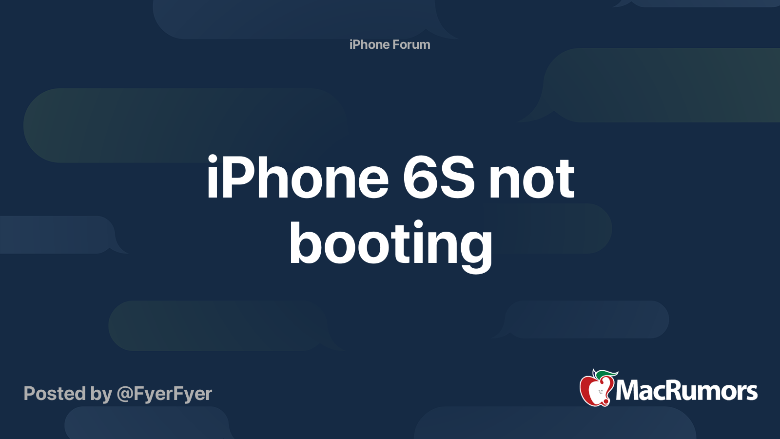 iPhone 6S not booting | MacRumors Forums