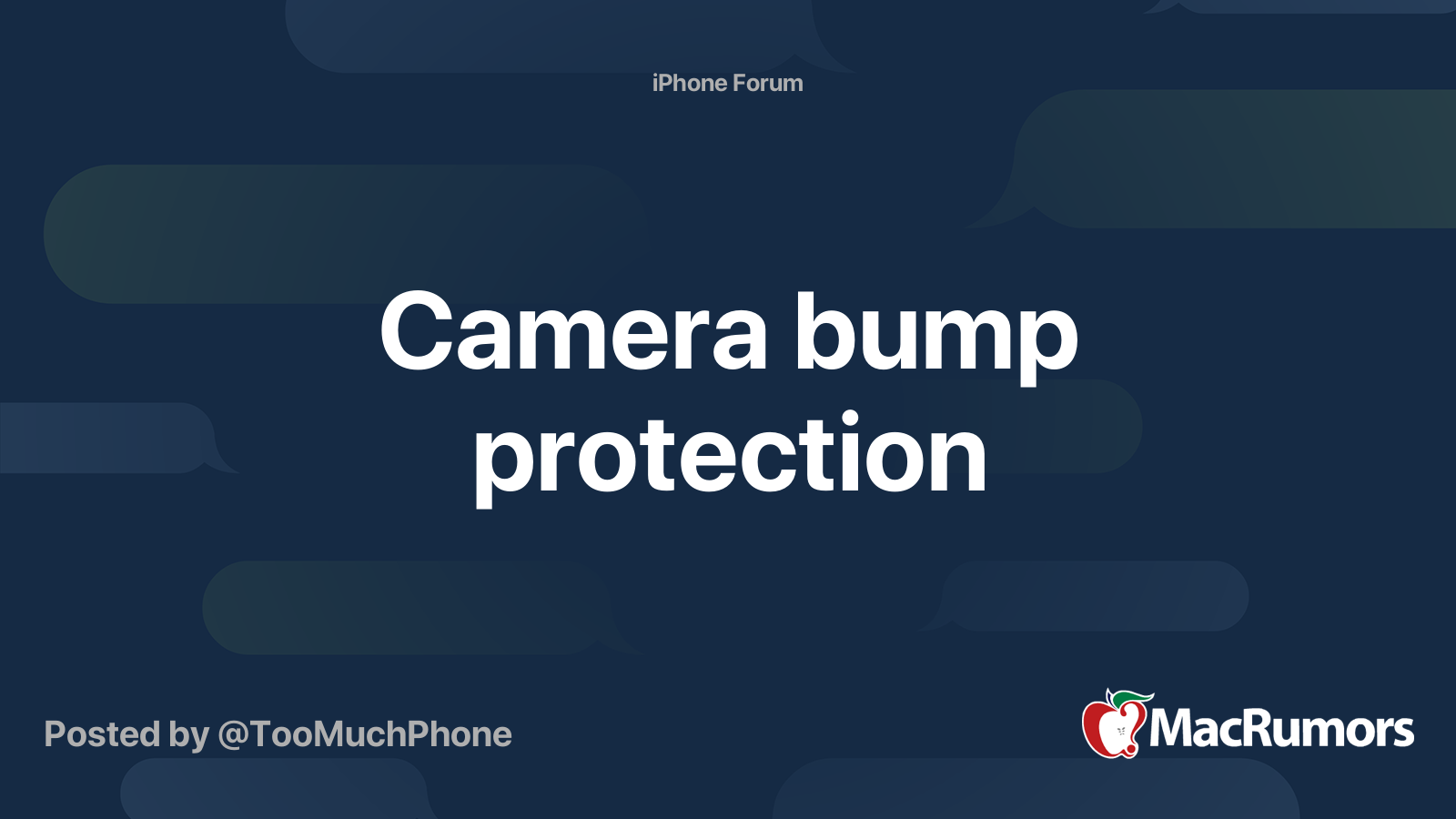 Camera bump protection | MacRumors Forums