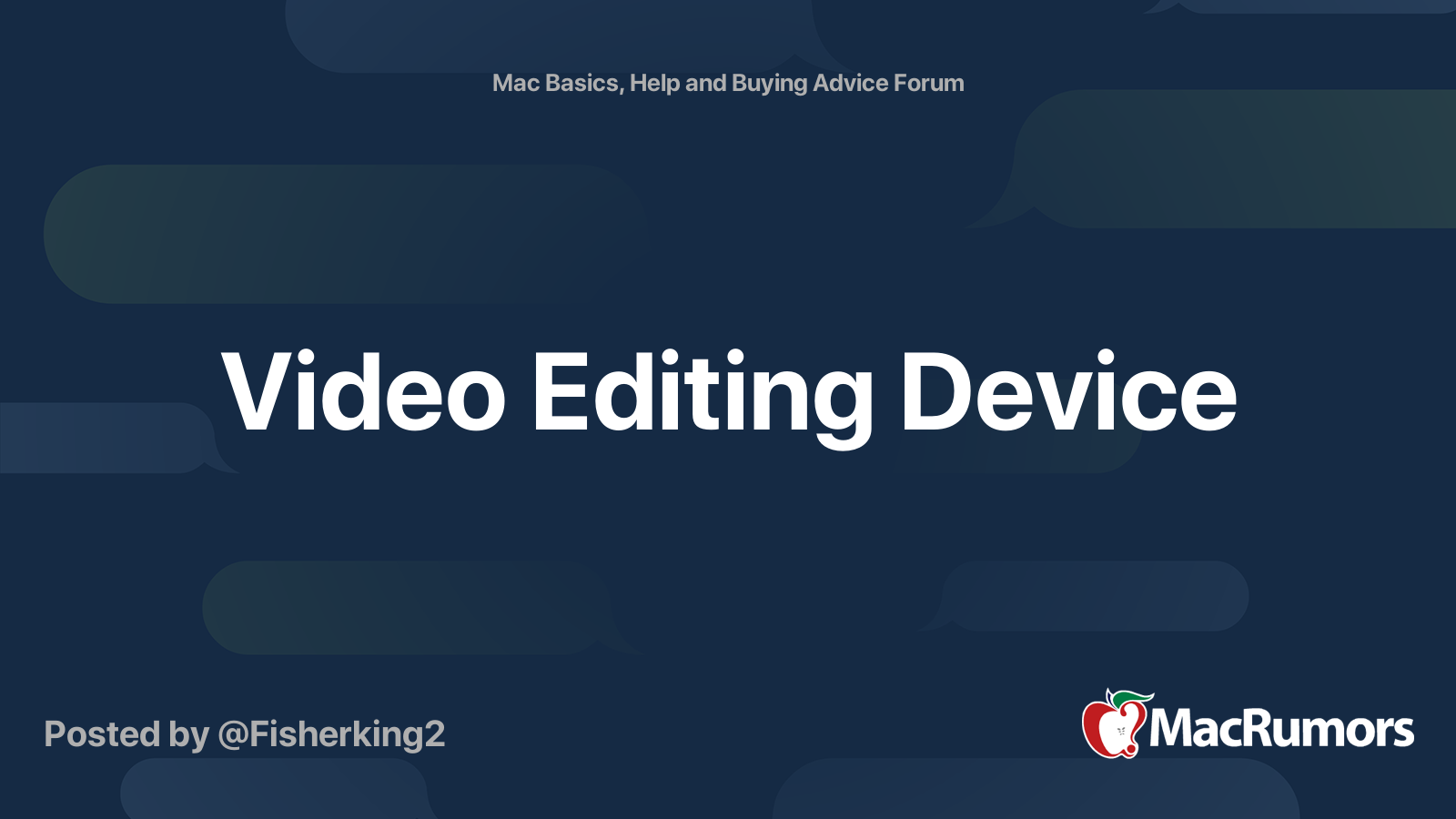 Video Editing Device | MacRumors Forums