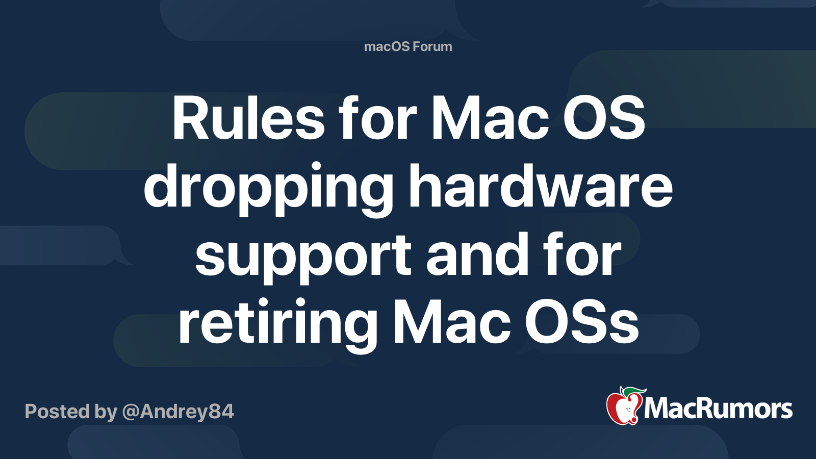 Rules for Mac OS dropping hardware support and for retiring Mac OSs | MacRumors Forums