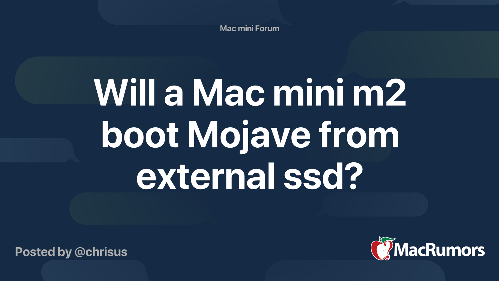 Will a Mac mini m2 boot Mojave from external ssd? | MacRumors Forums