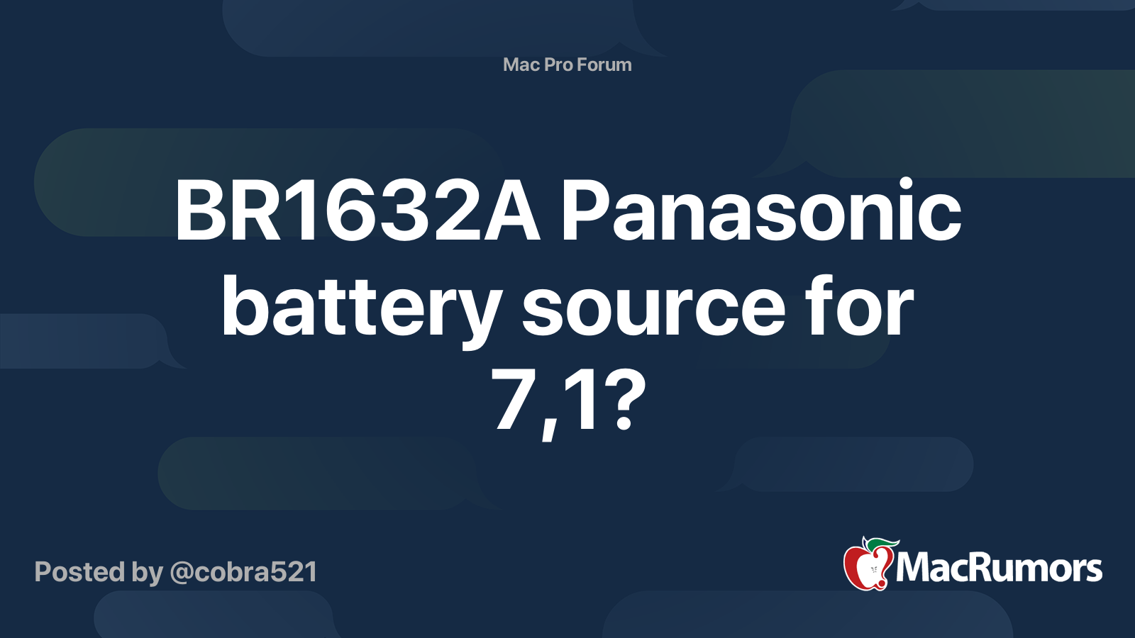 BR1632A Panasonic battery source for 7,1? | MacRumors Forums