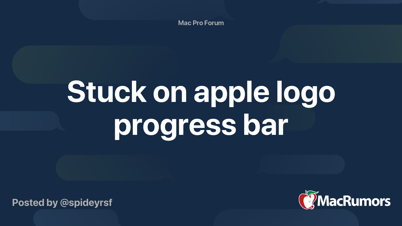 Stuck on apple logo progress bar | MacRumors Forums