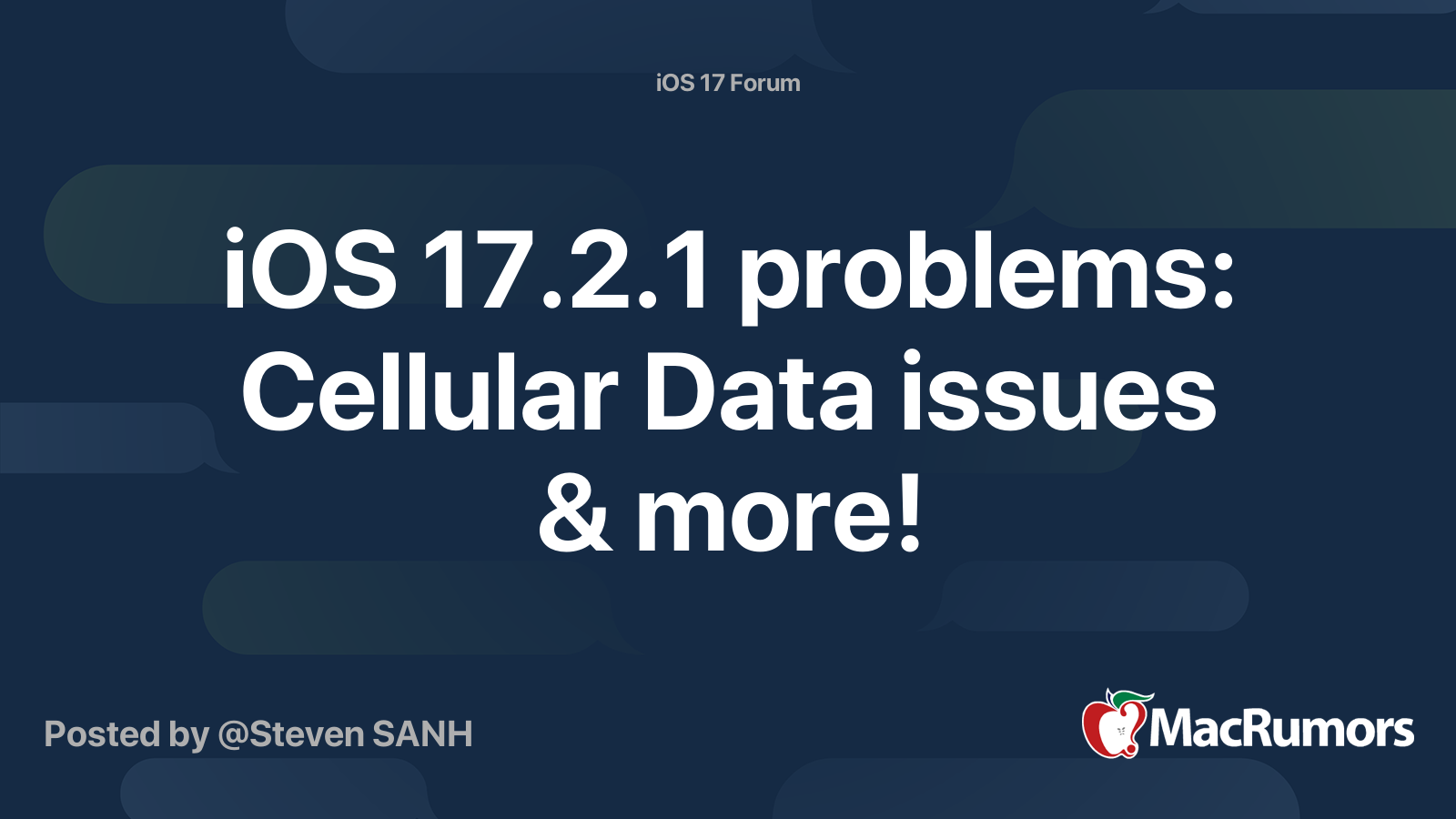 iOS 17.2.1 problems: Cellular Data issues & more! | MacRumors Forums
