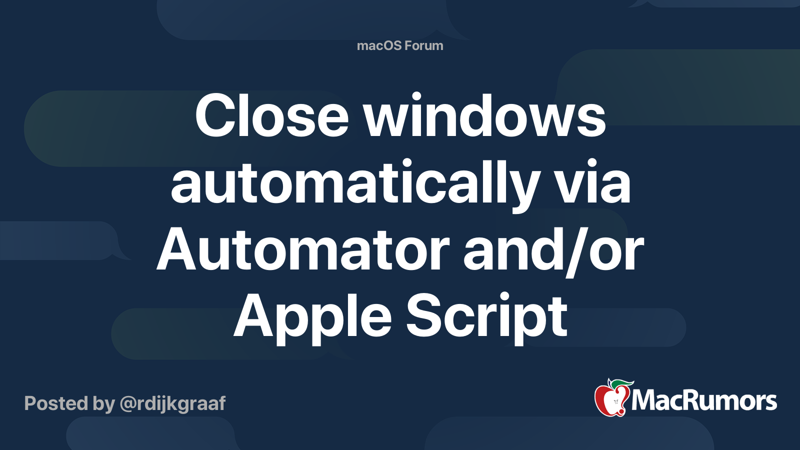 Close Windows Automatically Via Automator Andor Apple Script Macrumors Forums 