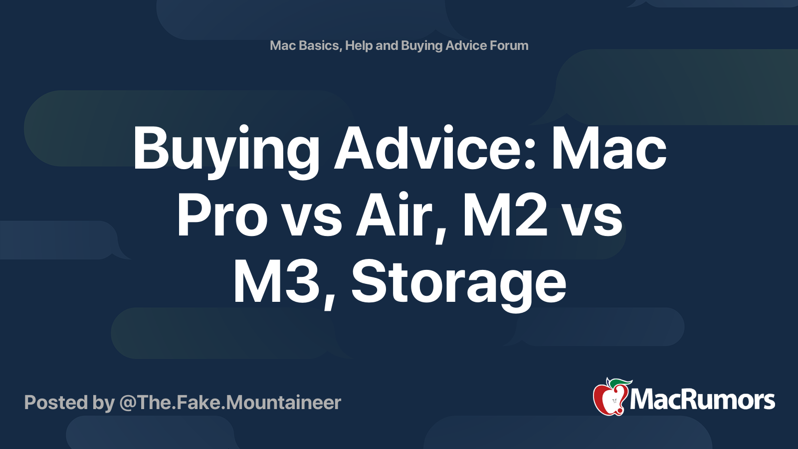 Buying Advice: Mac Pro vs Air, M2 vs M3, Storage | MacRumors Forums