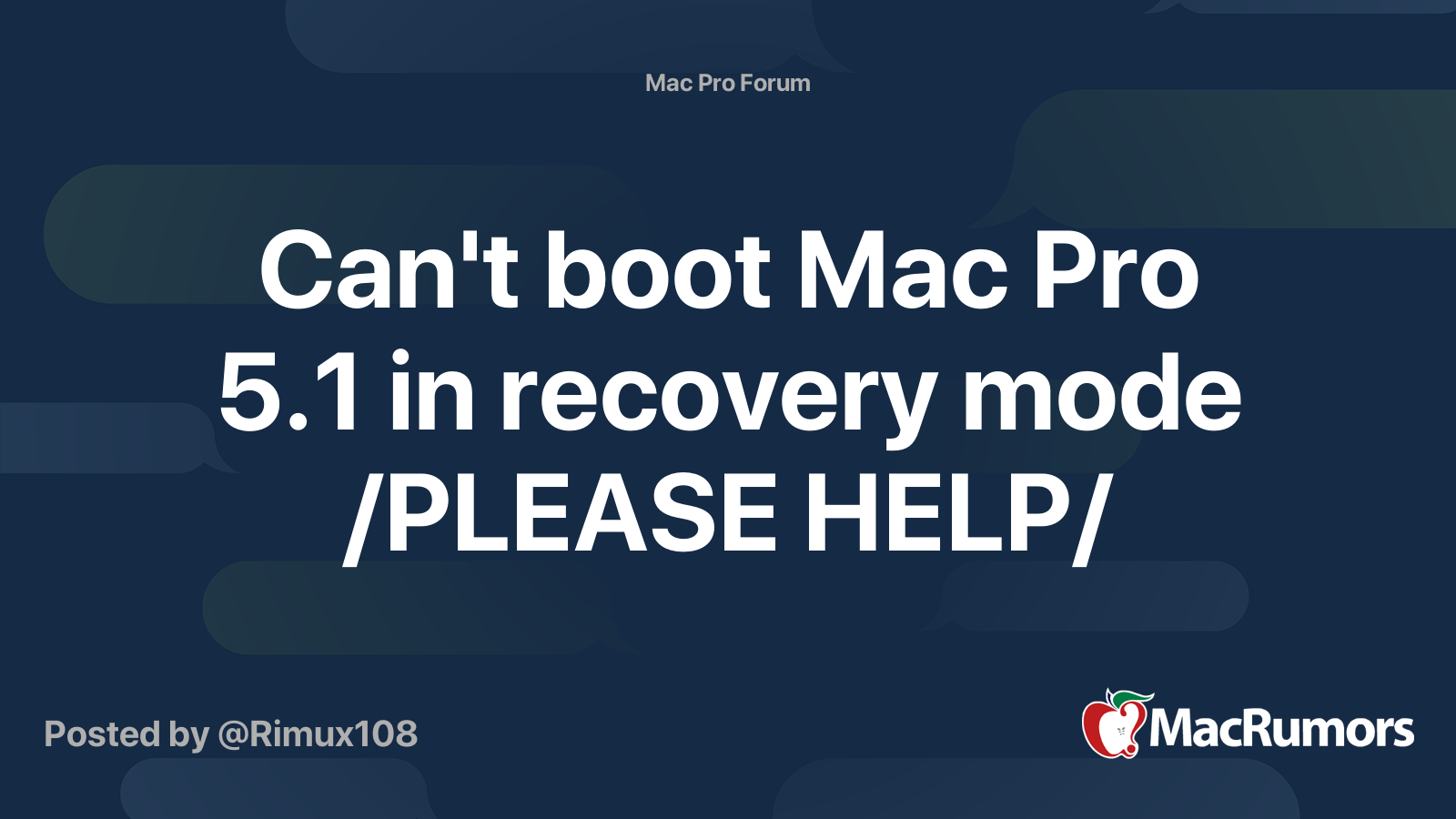 Can't boot Mac Pro 5.1 in recovery mode /PLEASE HELP/ | MacRumors Forums
