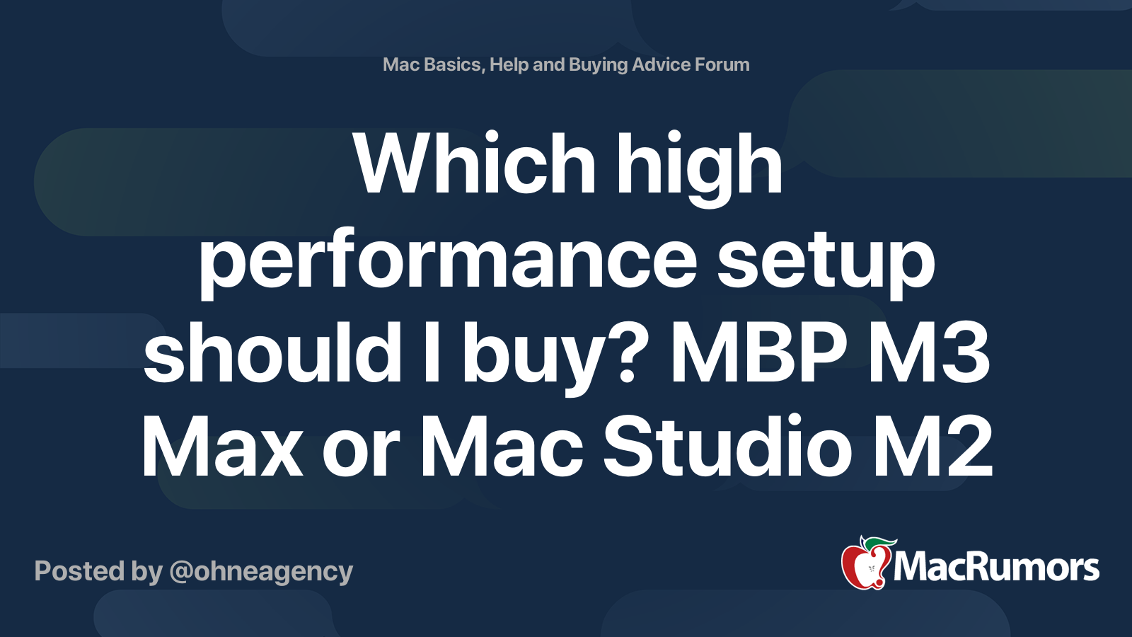 Which high performance setup should I buy? MBP M3 Max or Mac Studio M2 Ultra? | MacRumors Forums