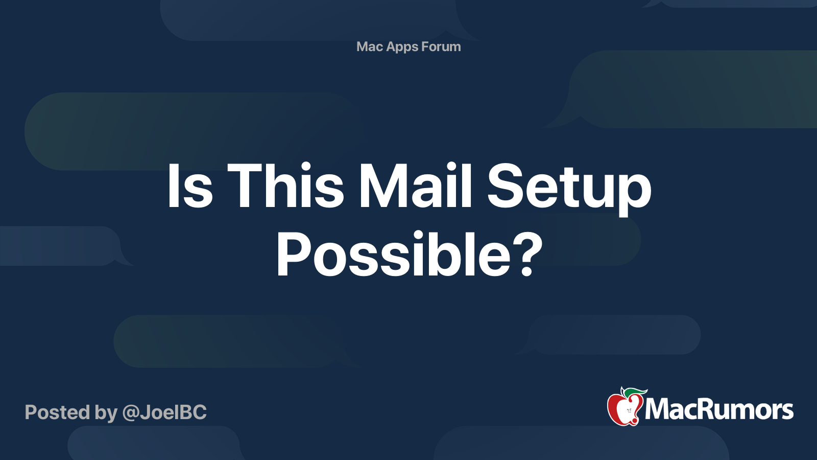 Is This Mail Setup Possible? | MacRumors Forums