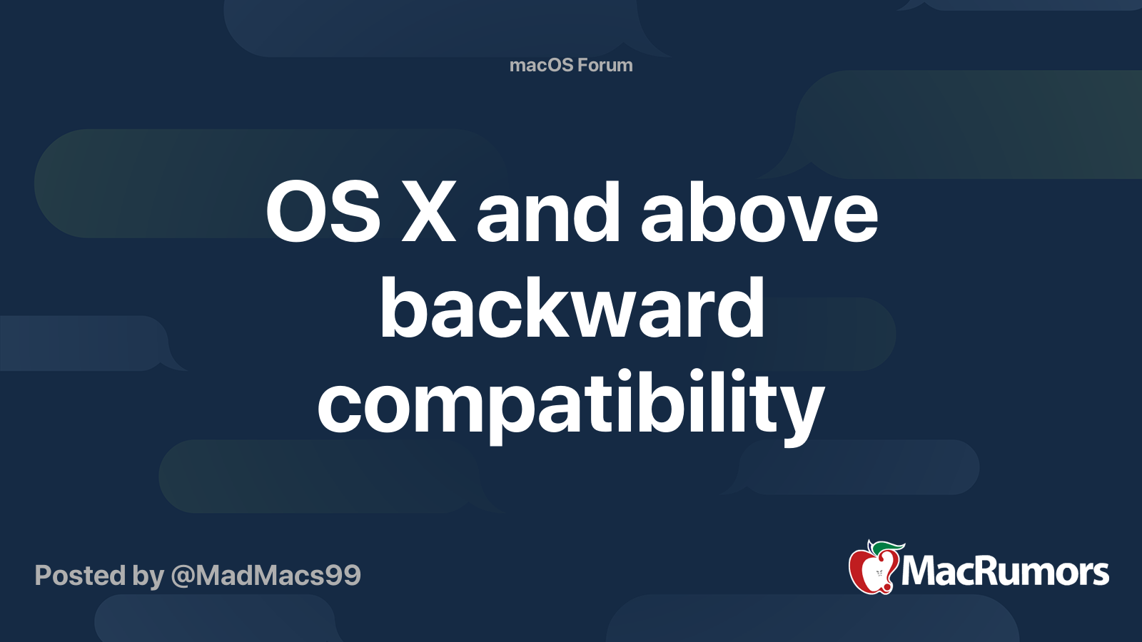 OS X and above backward compatibility | MacRumors Forums