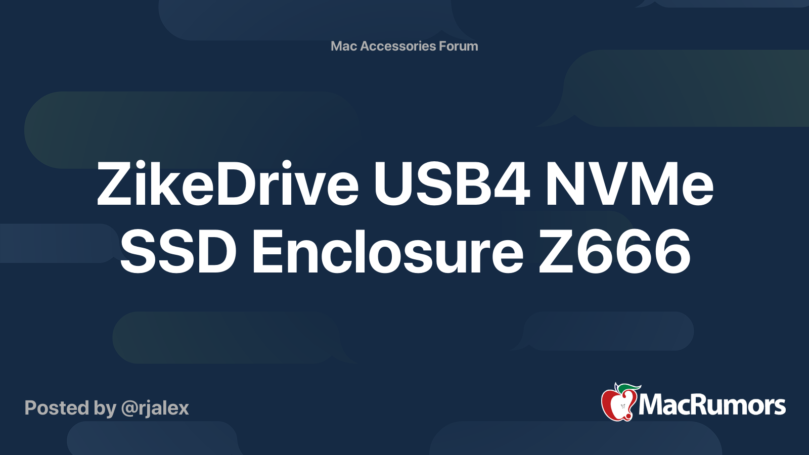 ZikeDrive USB4 NVMe SSD Enclosure Z666 | MacRumors Forums