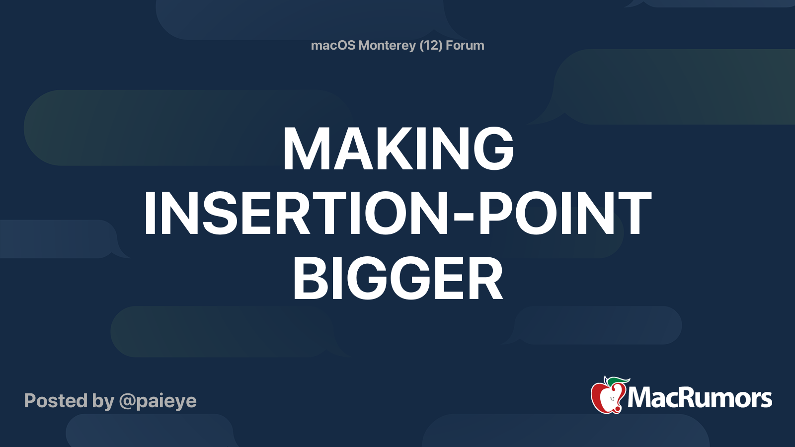 MAKING INSERTION-POINT BIGGER | MacRumors Forums
