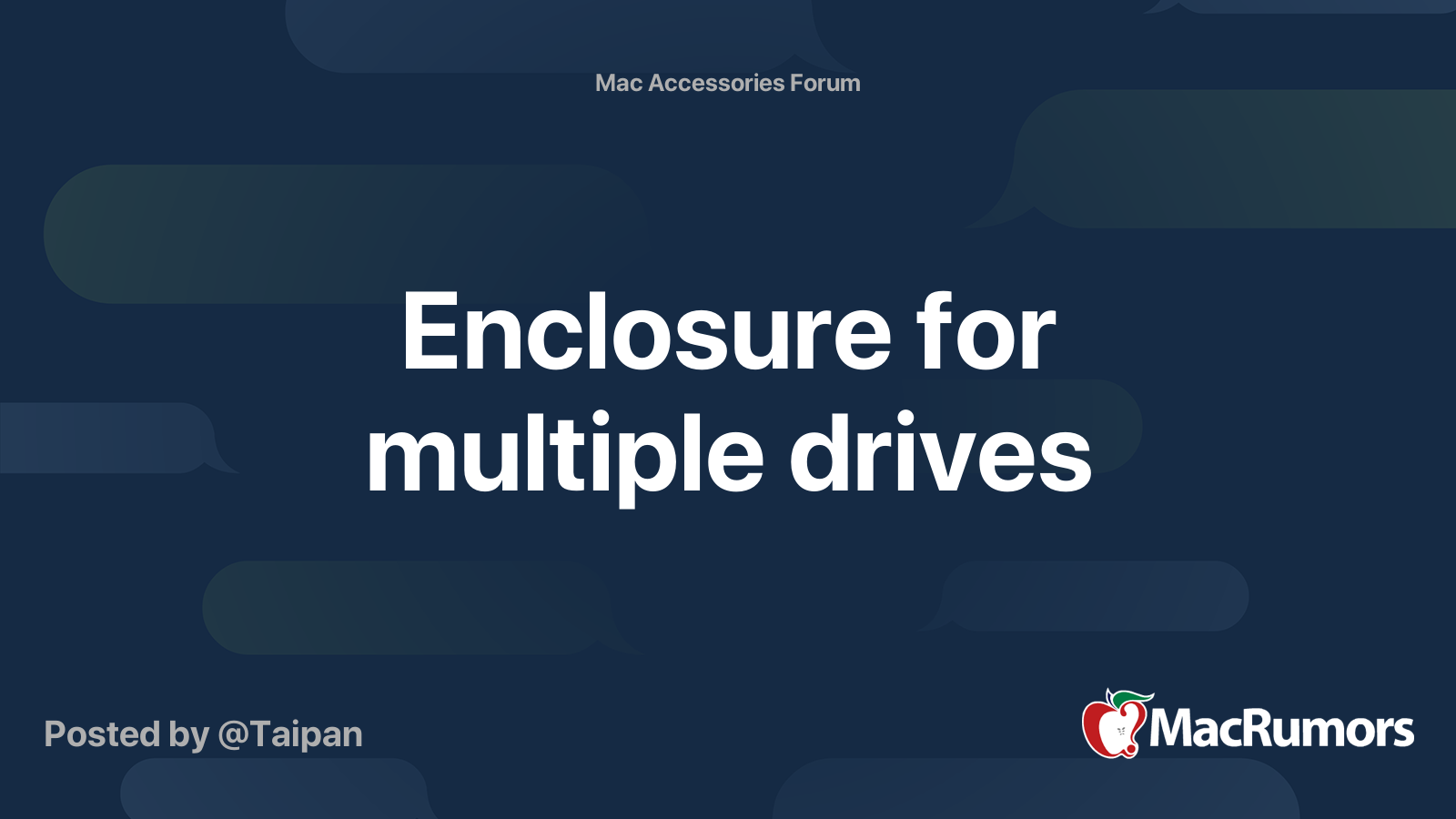 Enclosure for multiple drives | MacRumors Forums