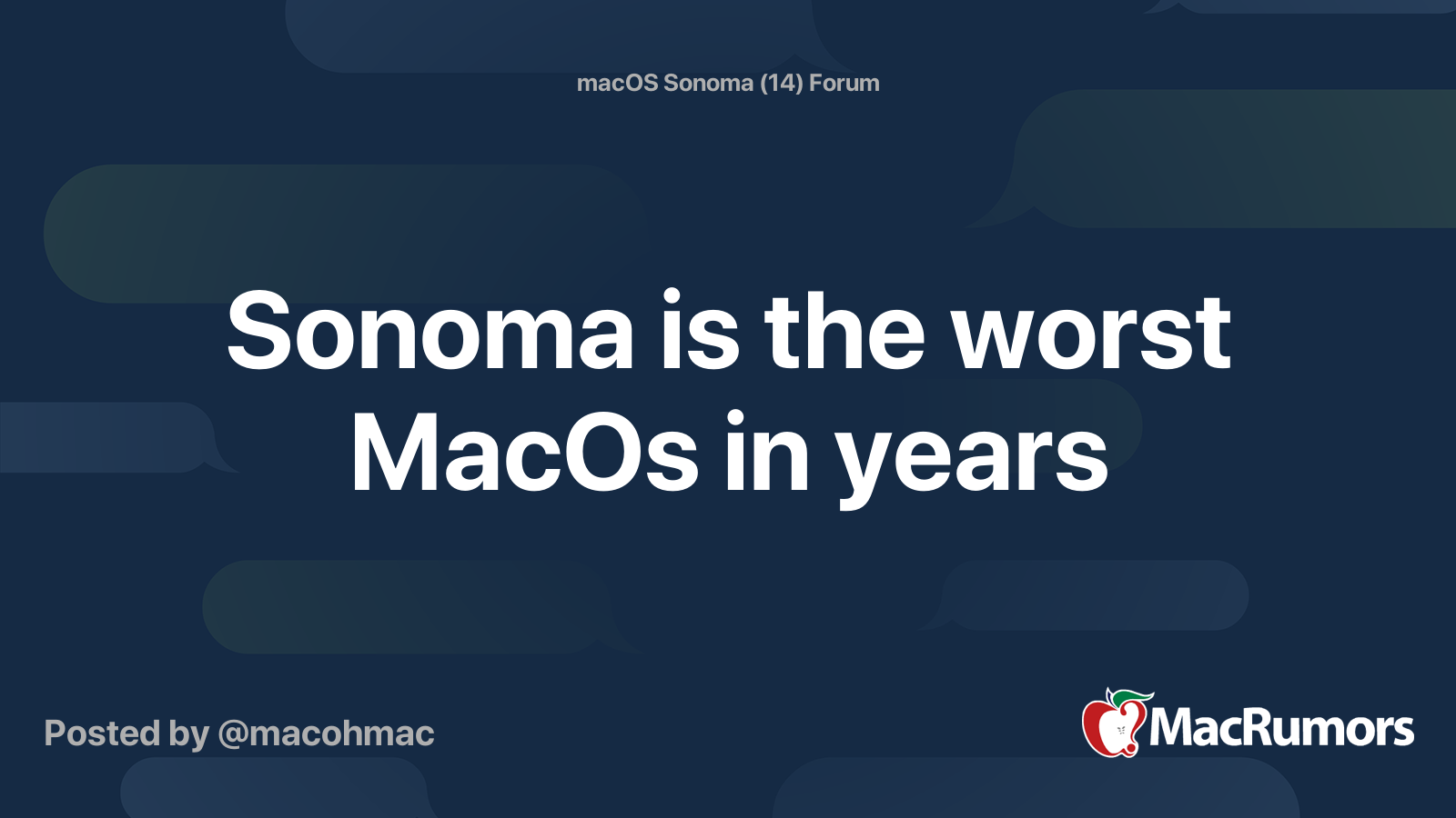 Sonoma is the worst MacOs in years | MacRumors Forums