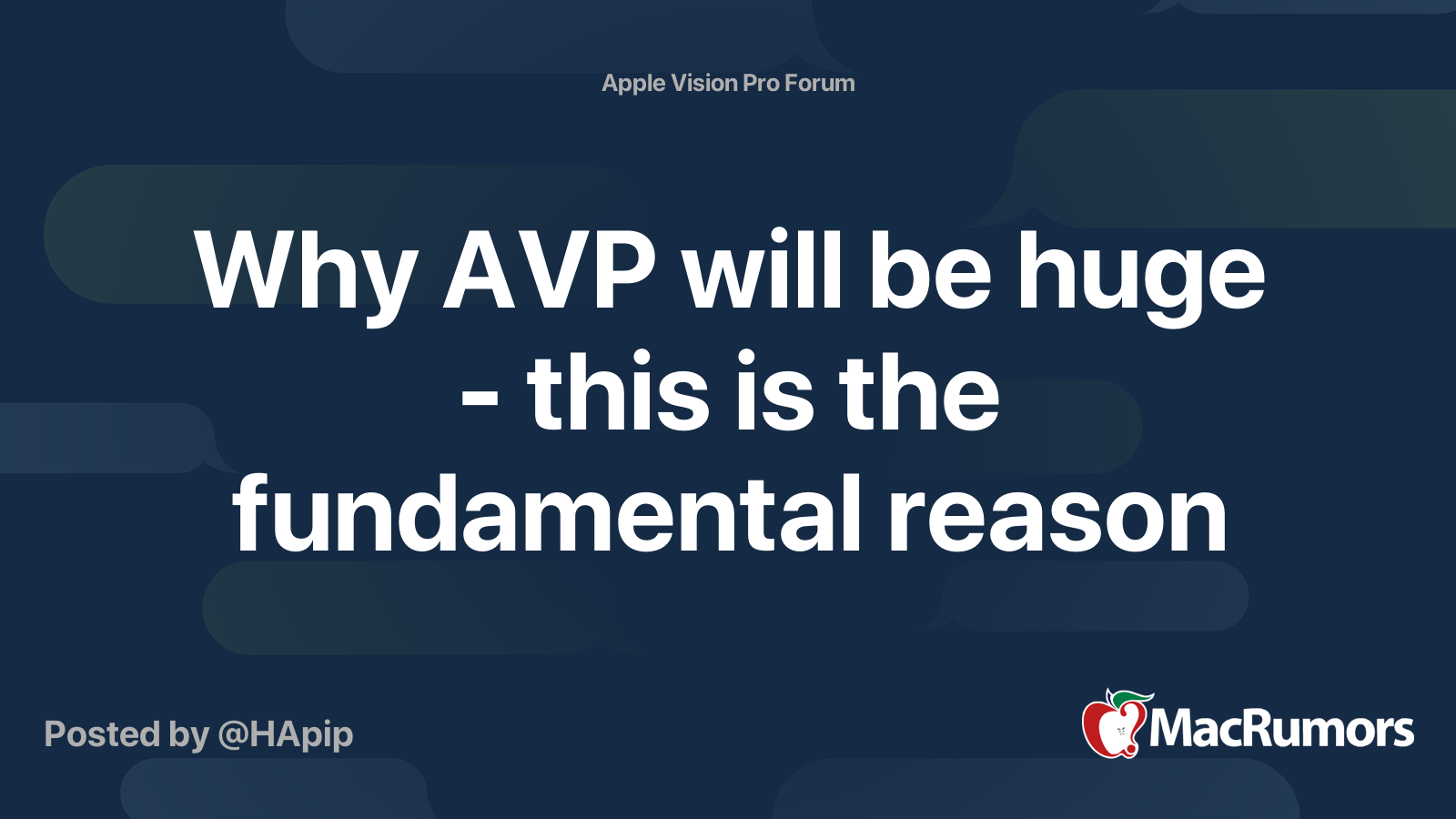Why AVP will be huge - this is the fundamental reason | MacRumors Forums