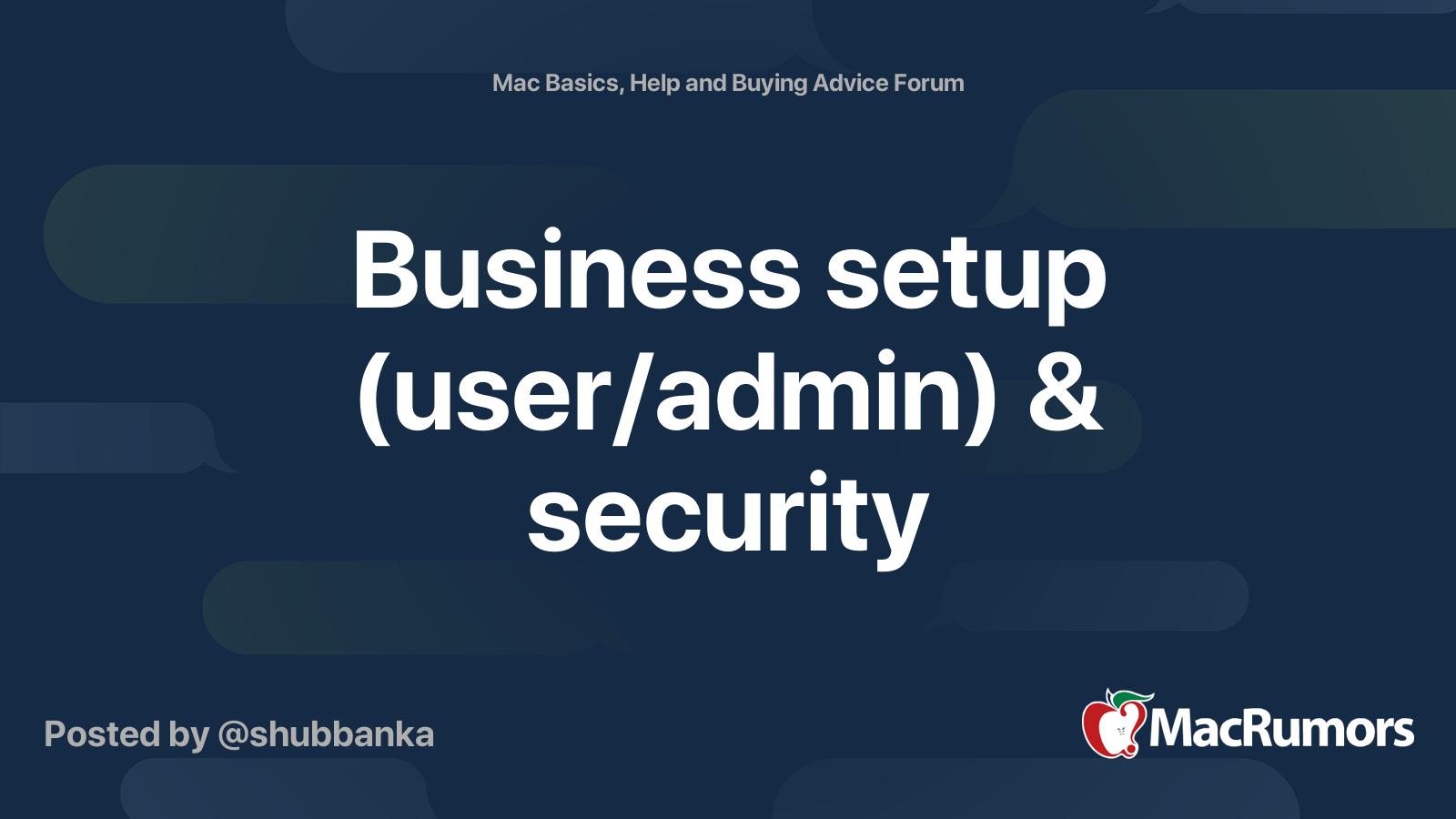 Business setup (user/admin) & security | MacRumors Forums