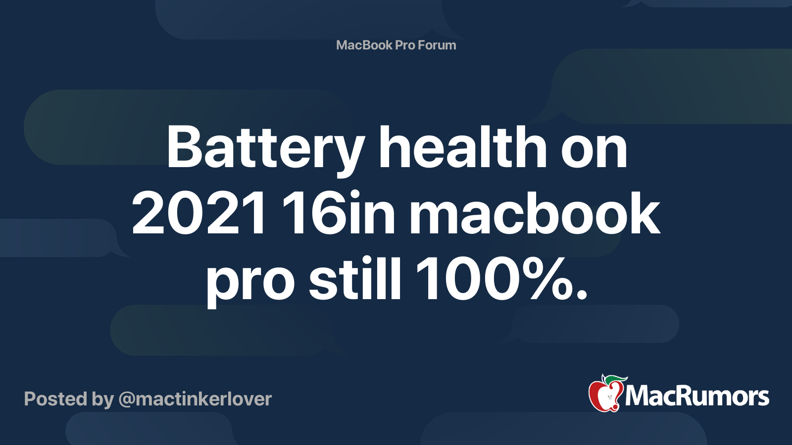 Battery health on 2021 16in macbook pro still 100%. | MacRumors Forums