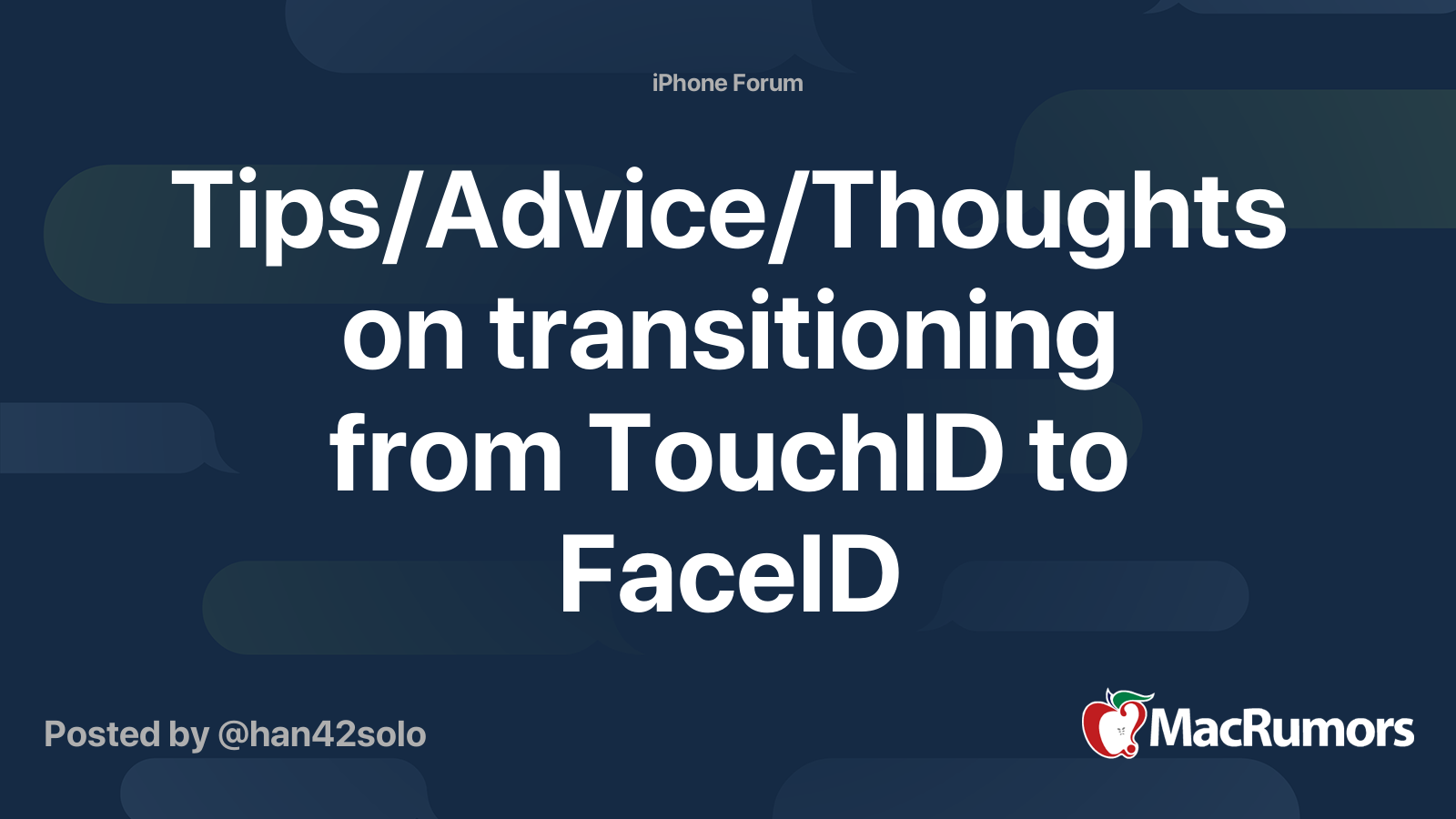 Tips/Advice/Thoughts on transitioning from TouchID to FaceID | MacRumors Forums