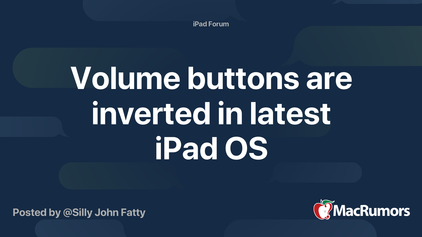 Volume buttons are inverted in latest iPad OS | MacRumors Forums