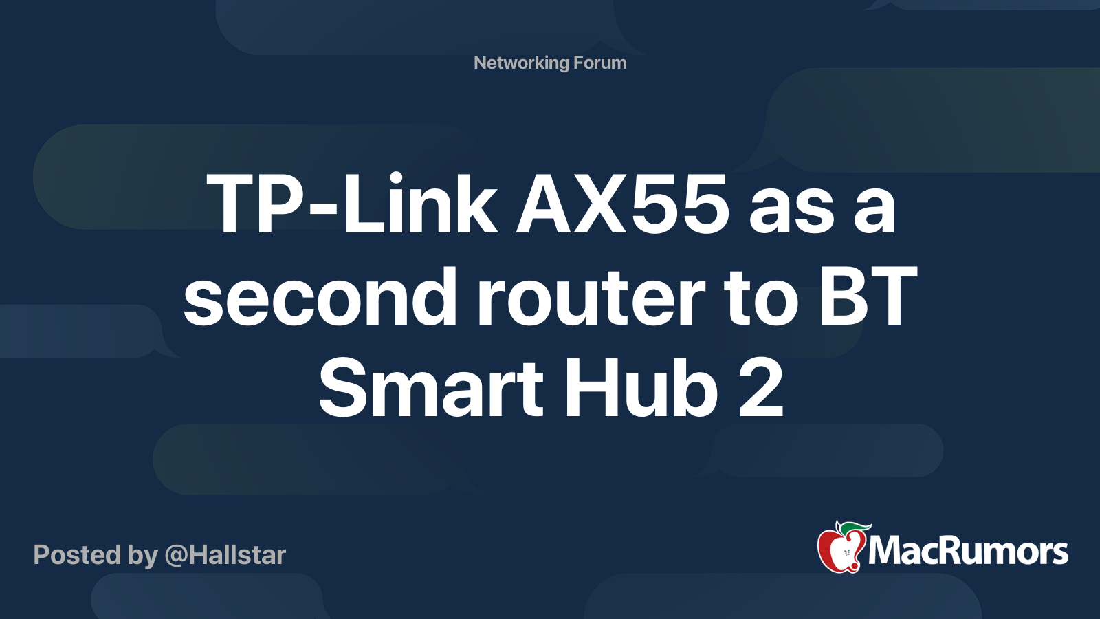 TP-Link AX55 as a second router to BT Smart Hub 2 | MacRumors Forums