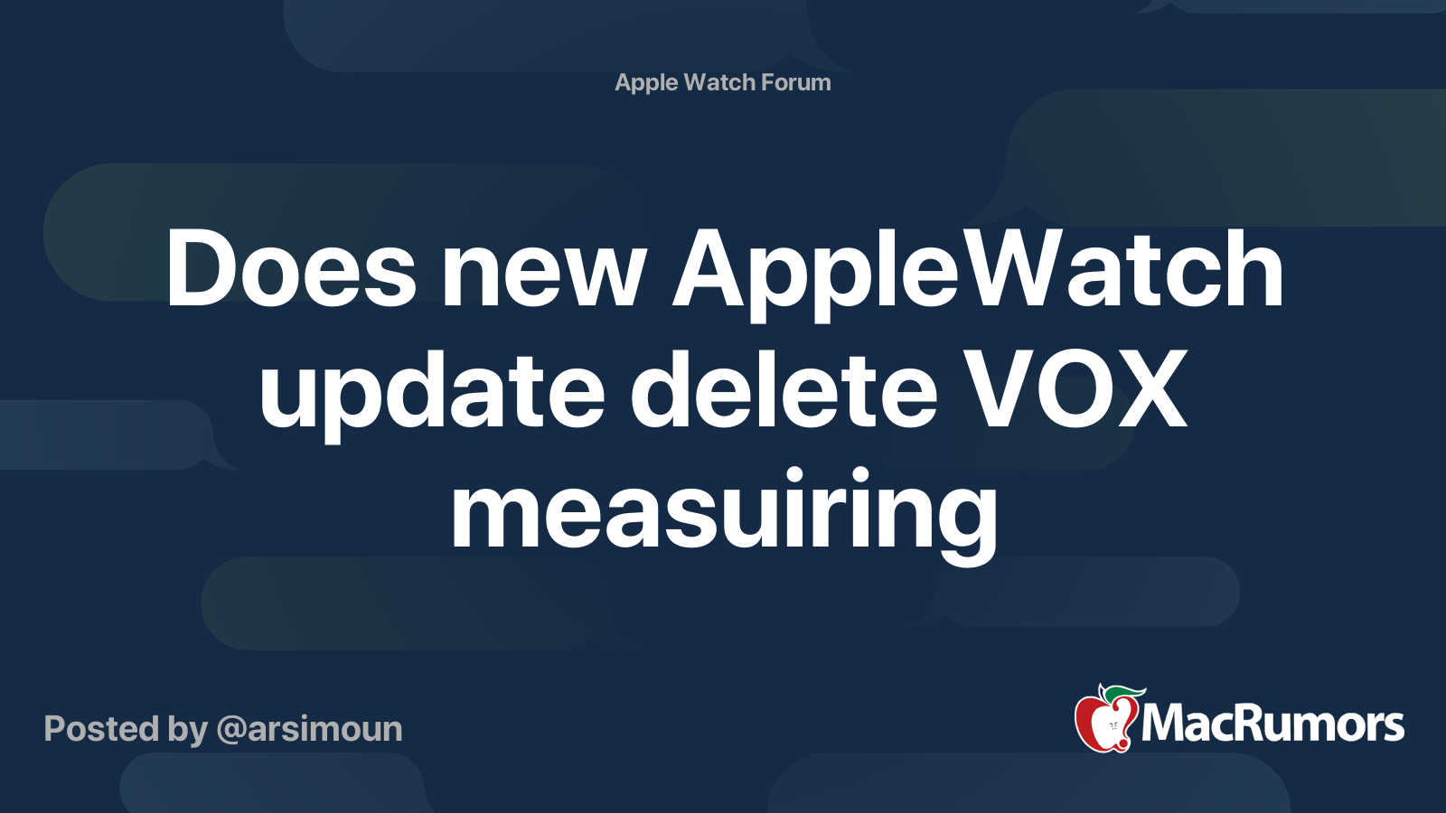 Does new AppleWatch update delete VOX measuiring | MacRumors Forums
