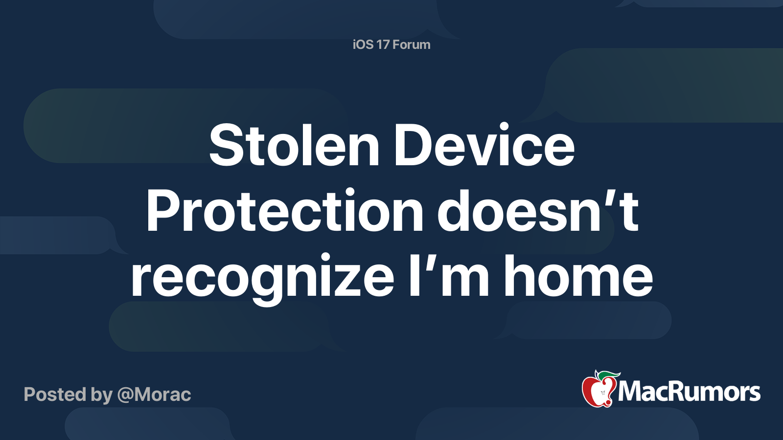 Stolen Device Protection doesn’t recognize I’m home | MacRumors Forums