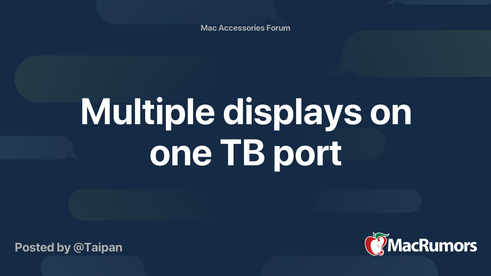 Multiple displays on one TB port | MacRumors Forums