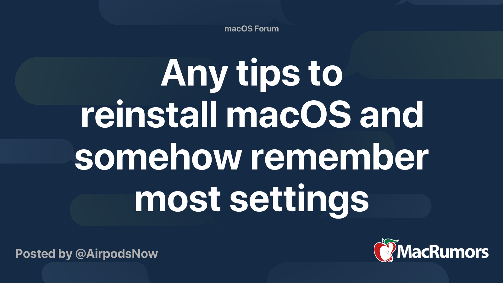 Any tips to reinstall macOS and somehow remember most settings without Time Machine? | MacRumors ...