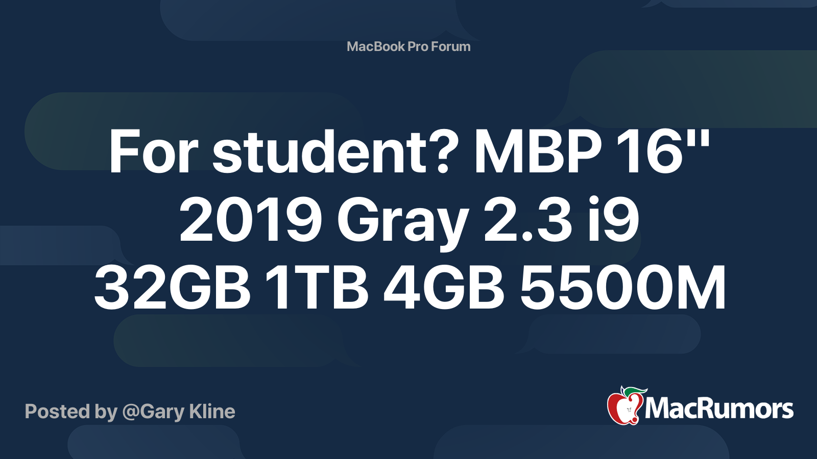 For student? MBP 16" 2019 Gray 2.3 i9 32GB 1TB 4GB 5500M | MacRumors Forums