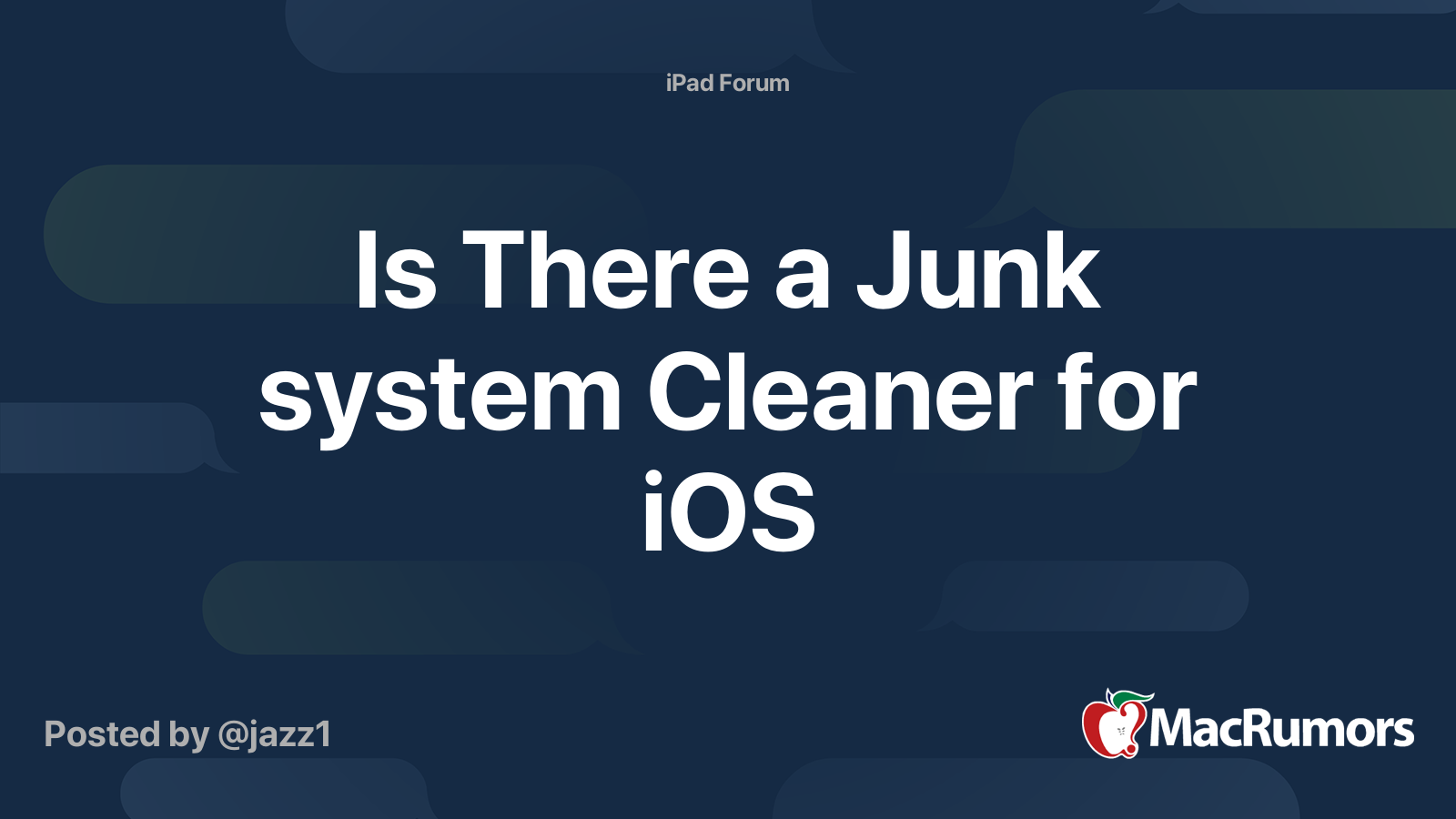 Is There a Junk system Cleaner for iOS | MacRumors Forums