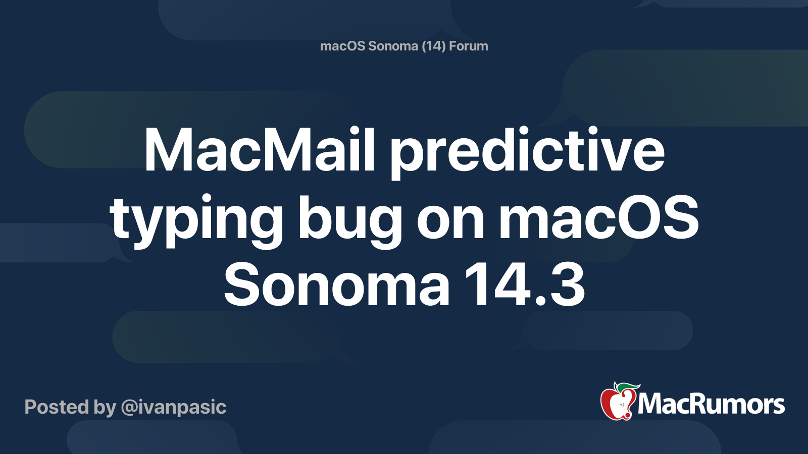 MacMail predictive typing bug on macOS Sonoma 14.3 | MacRumors Forums
