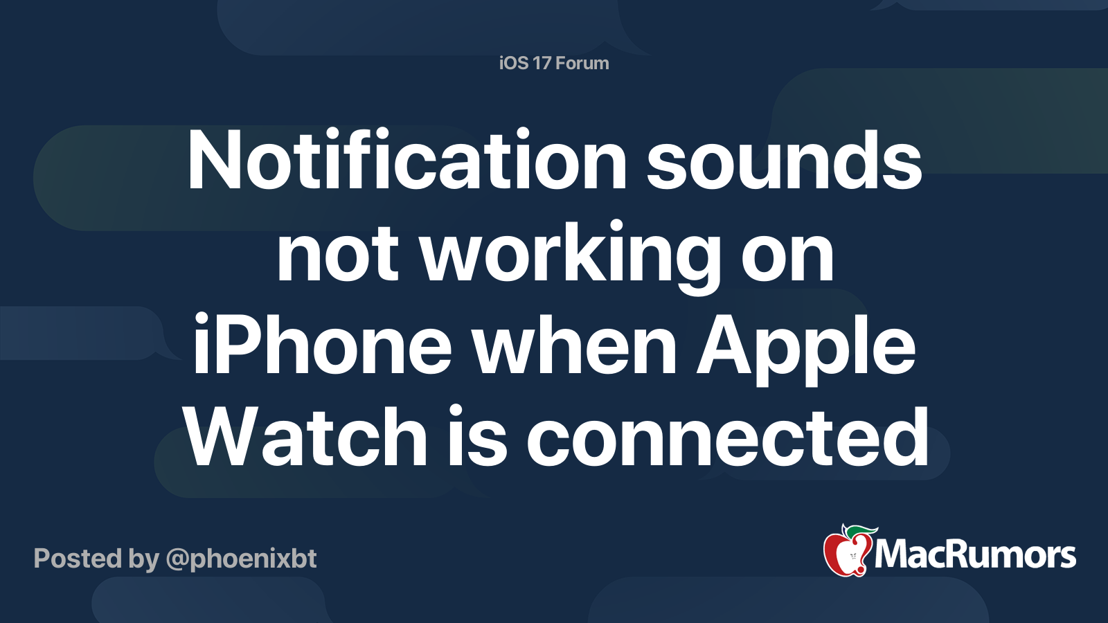 Notification sounds not working on iPhone when Apple Watch is connected | MacRumors Forums