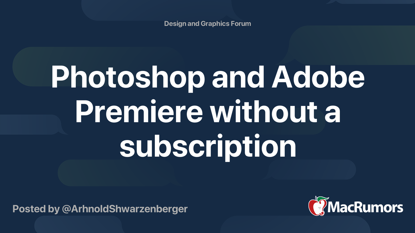 Photoshop and Adobe Premiere without a subscription | MacRumors Forums