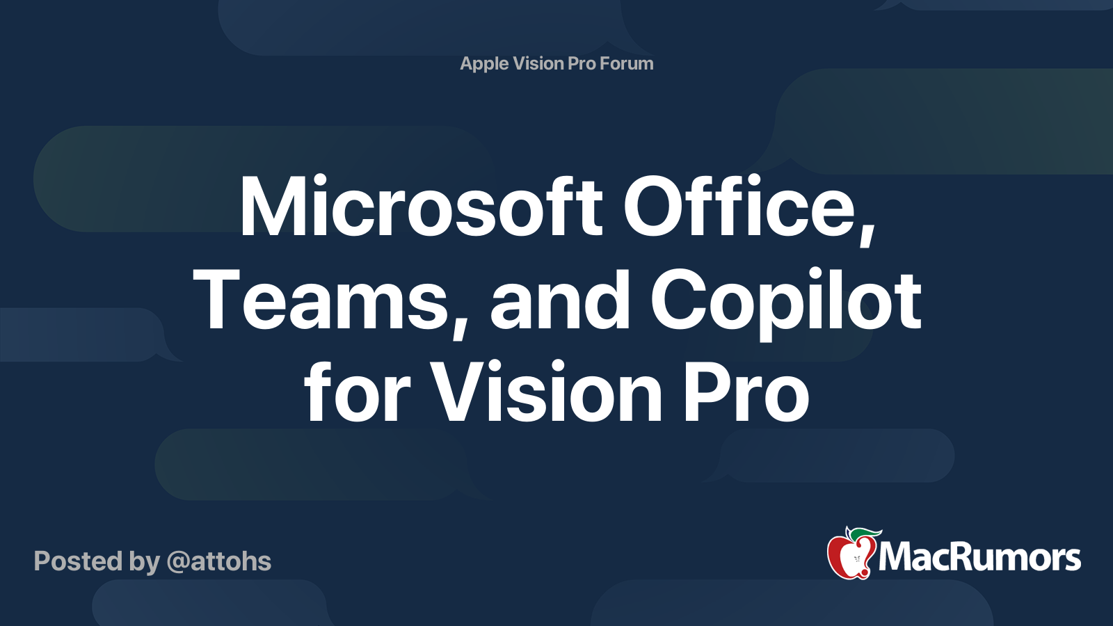 Microsoft Office, Teams, and Copilot for Vision Pro | MacRumors Forums