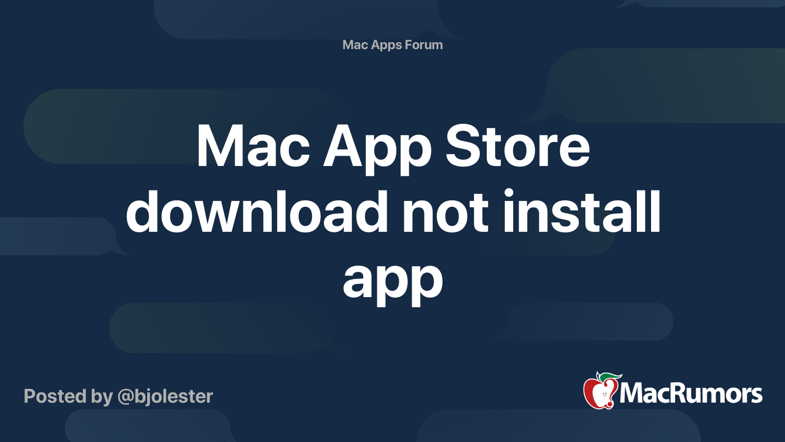 Mac App Store download not install app | MacRumors Forums