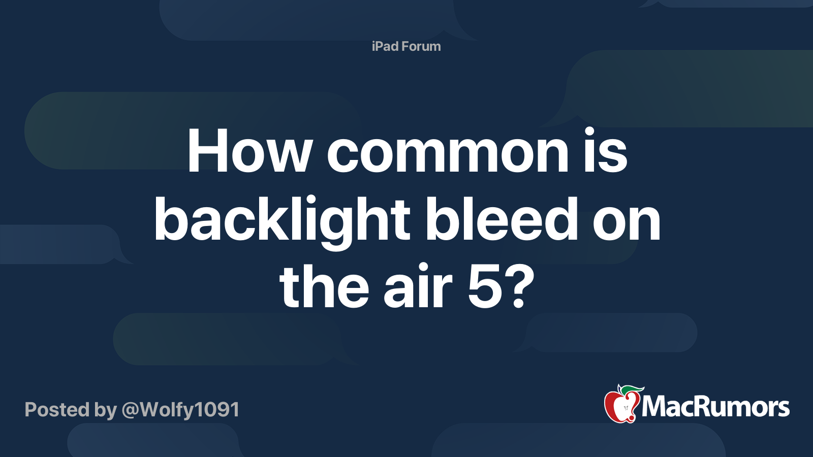 How common is backlight bleed on the air 5? | MacRumors Forums