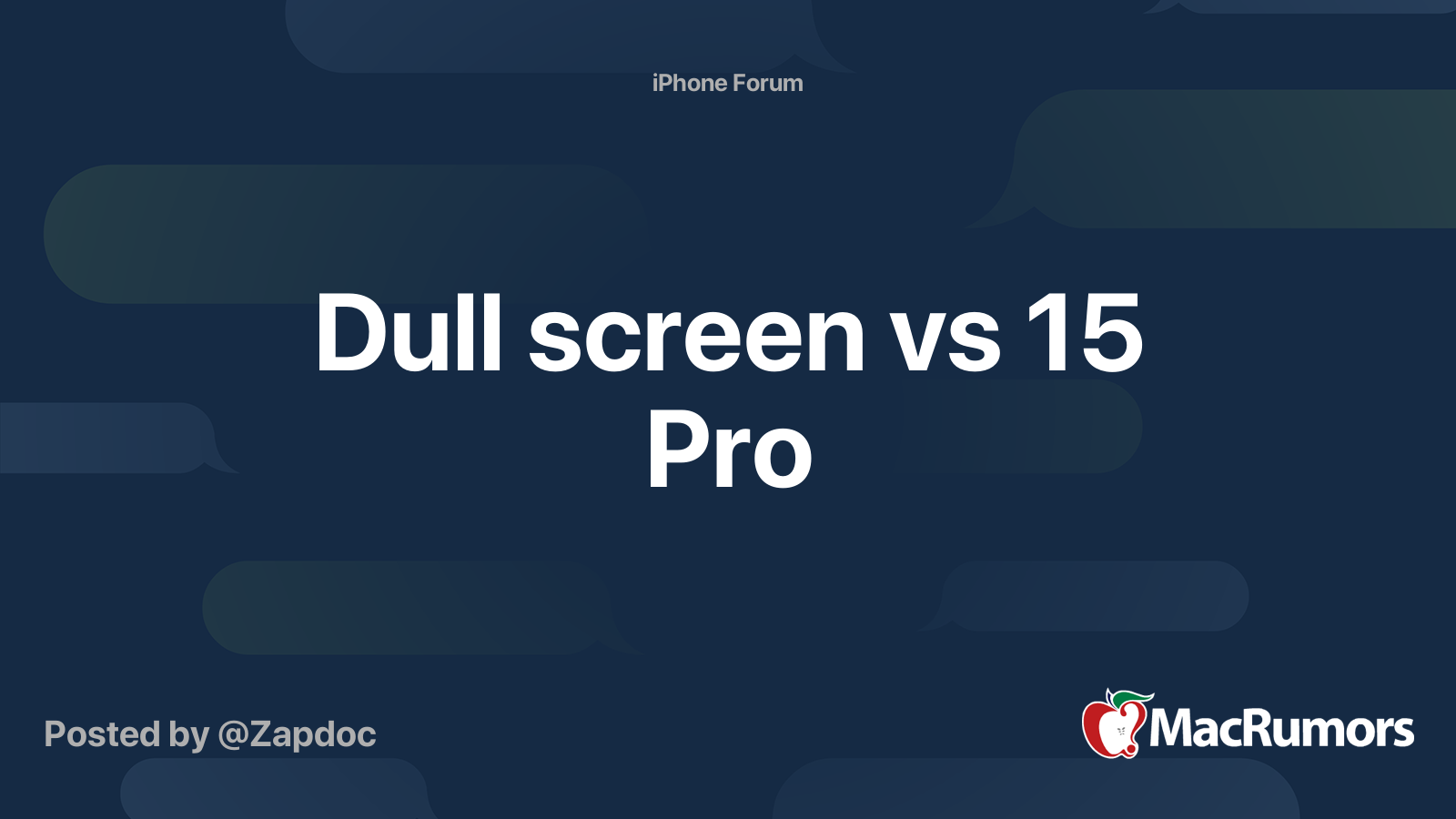 Dull screen vs 15 Pro | MacRumors Forums