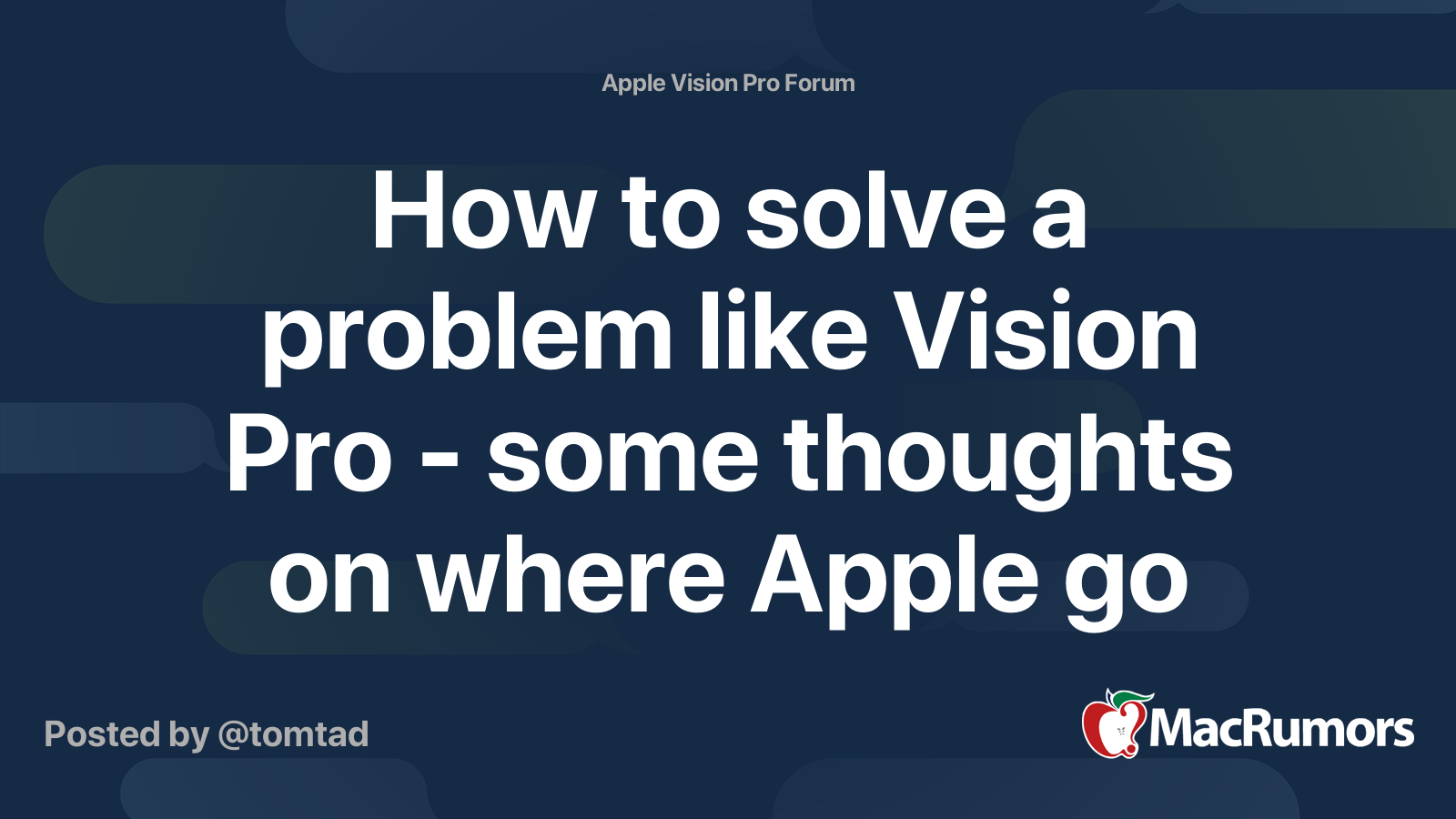 How to solve a problem like Vision Pro - some thoughts on where Apple go from here | MacRumors ...