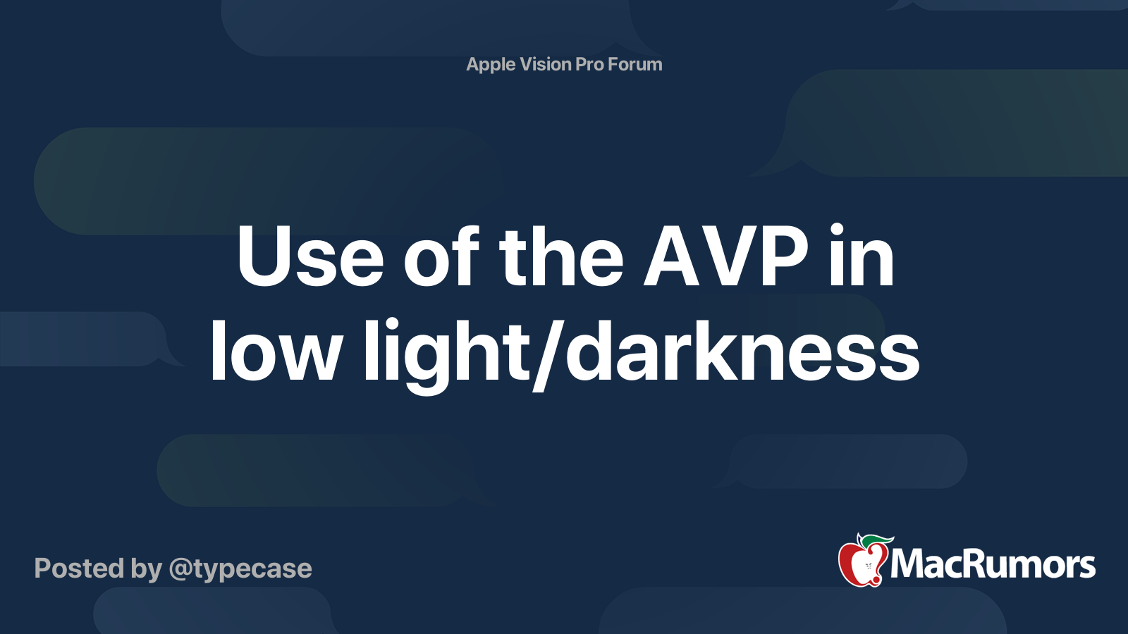 Use of the AVP in low light/darkness | MacRumors Forums