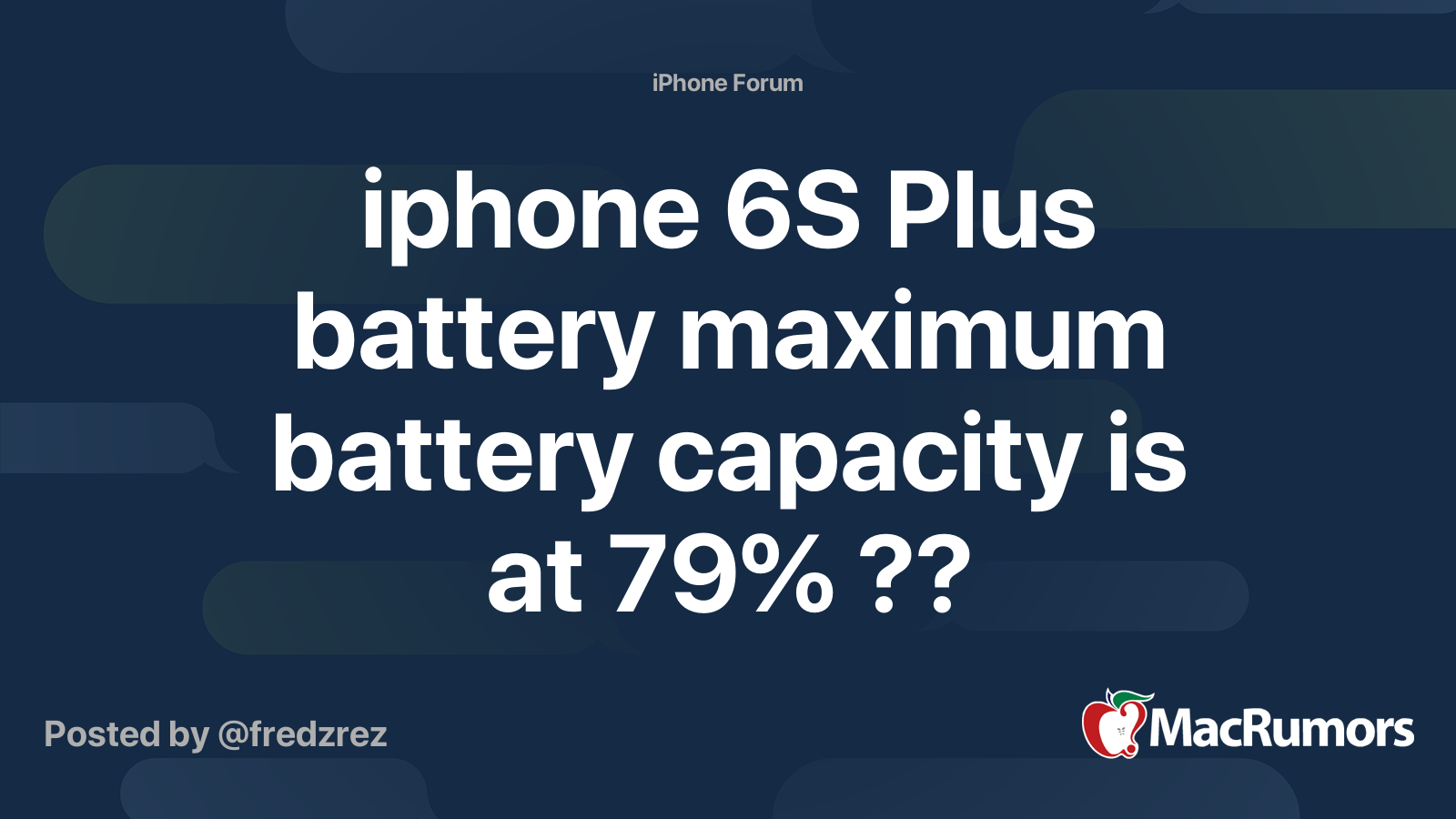 iphone 6S Plus battery maximum battery capacity is at 79% ?? | MacRumors Forums