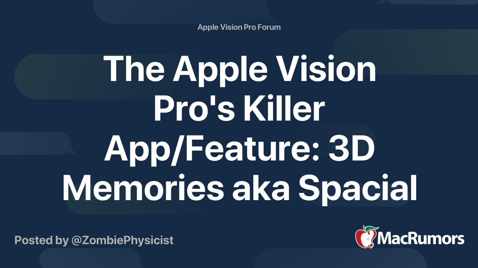 The Apple Vision Pro's Killer App/Feature: 3D Memories aka Spacial Photos/Videos | MacRumors Forums
