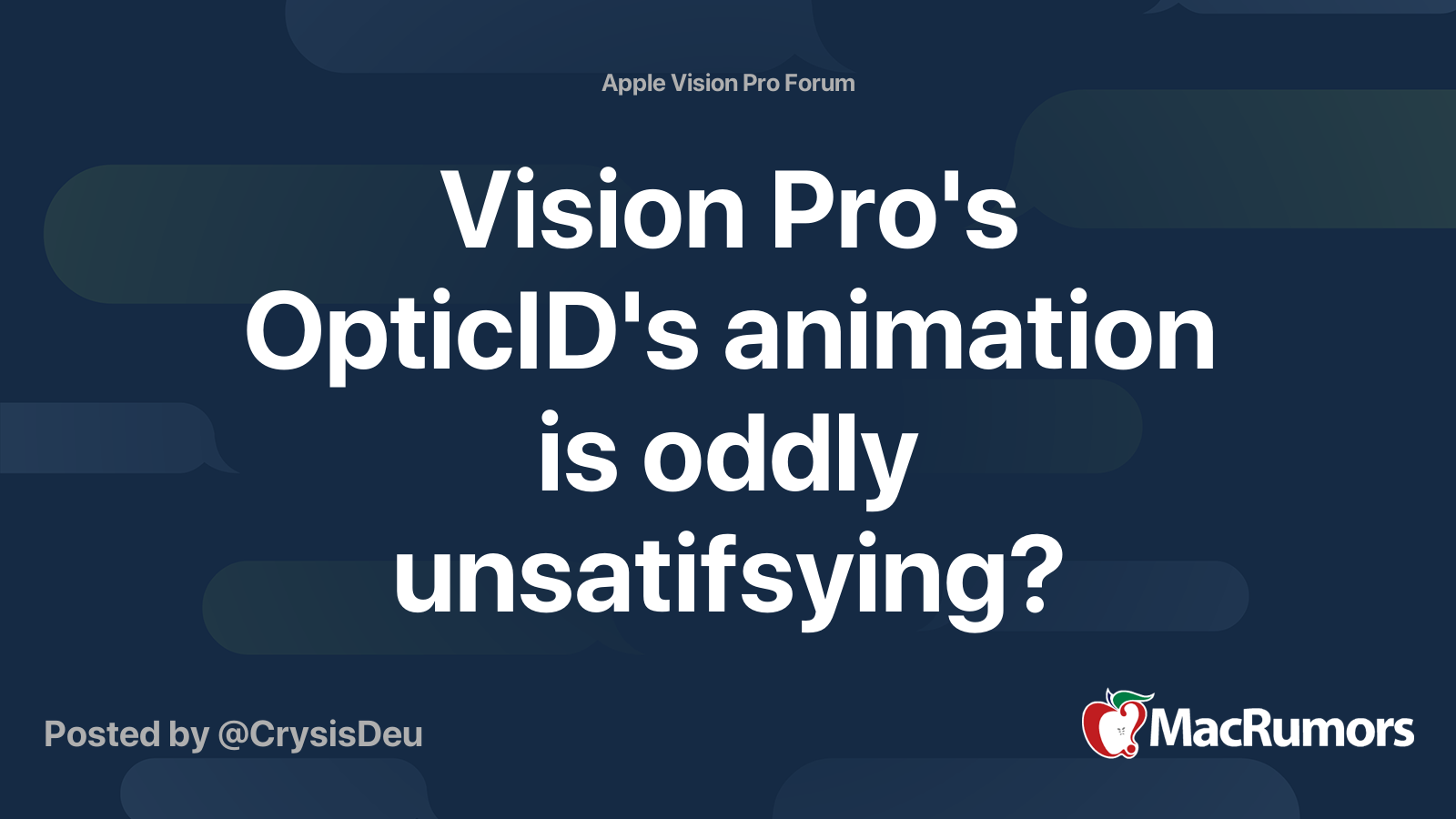 Vision Pro's OpticID's animation is oddly unsatifsying? | MacRumors Forums