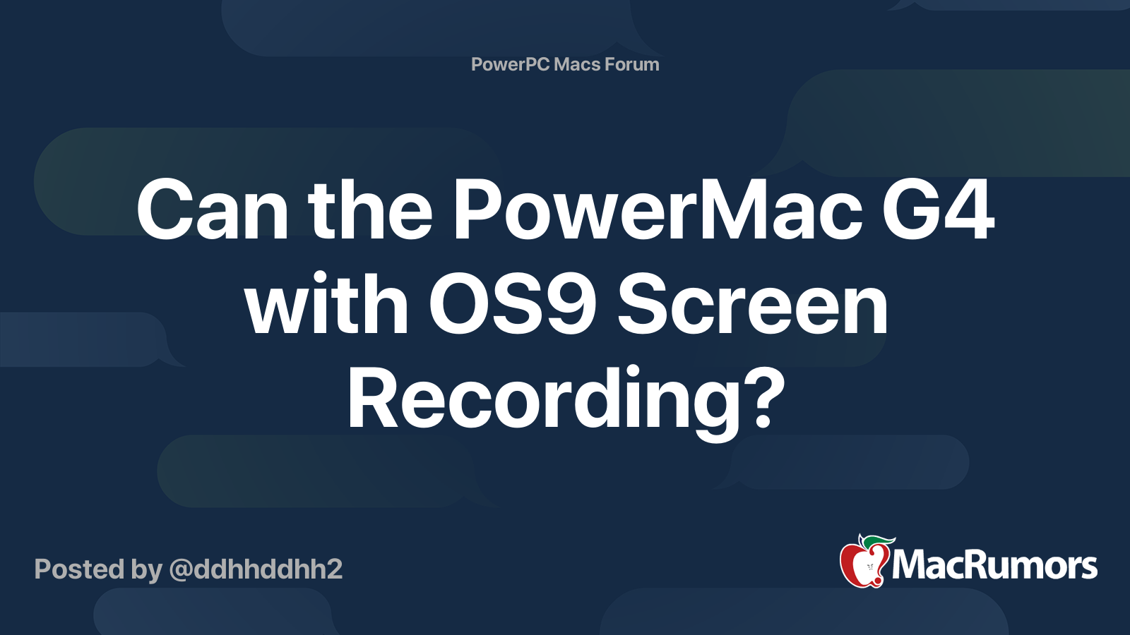 Can the PowerMac G4 with OS9 Screen Recording? | MacRumors Forums
