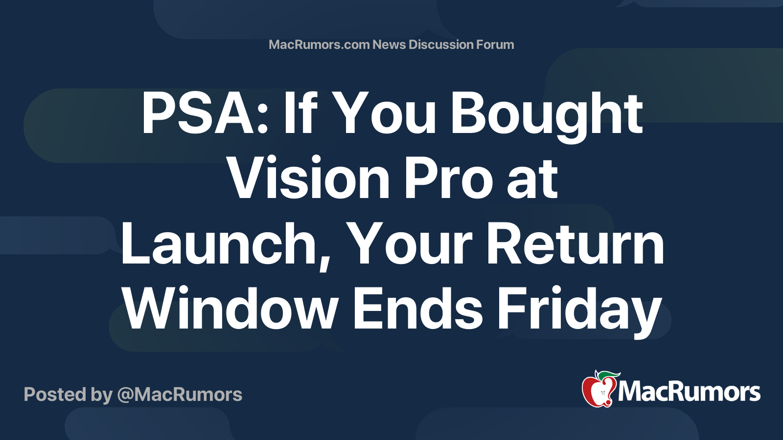 PSA: If You Bought Vision Pro at Launch, Your Return Window Ends Friday ...