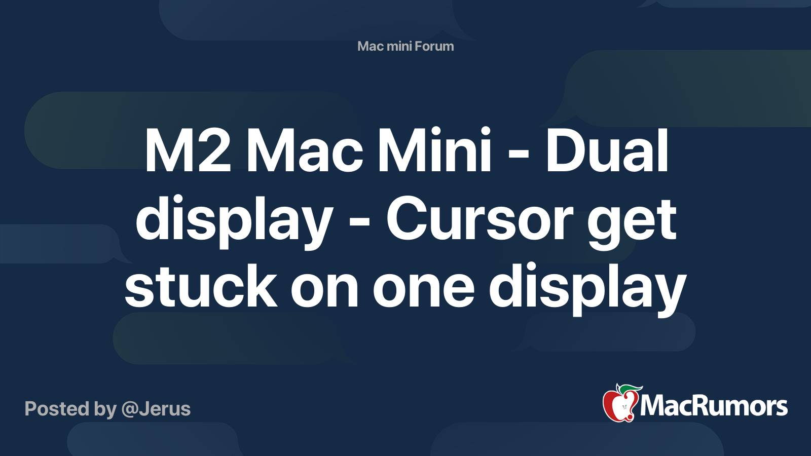 M2 Mac Mini - Dual display - Cursor get stuck on one display | MacRumors Forums