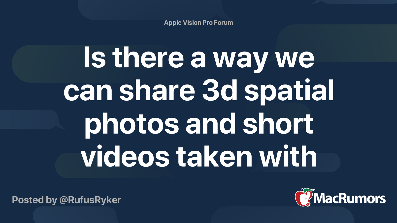 Is there a way we can share 3d spatial photos and short videos taken with the AVP on this forum ...