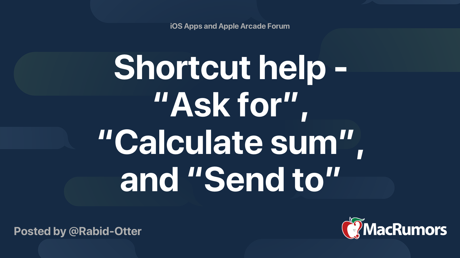 Shortcut help - “Ask for”, “Calculate sum”, and “Send to” | MacRumors Forums