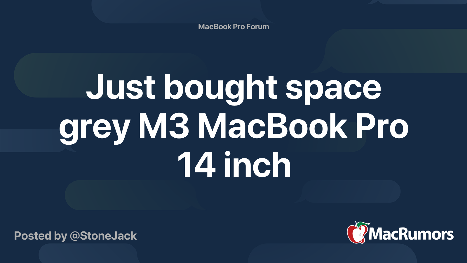 Just bought space grey M3 MacBook Pro 14 inch | MacRumors Forums