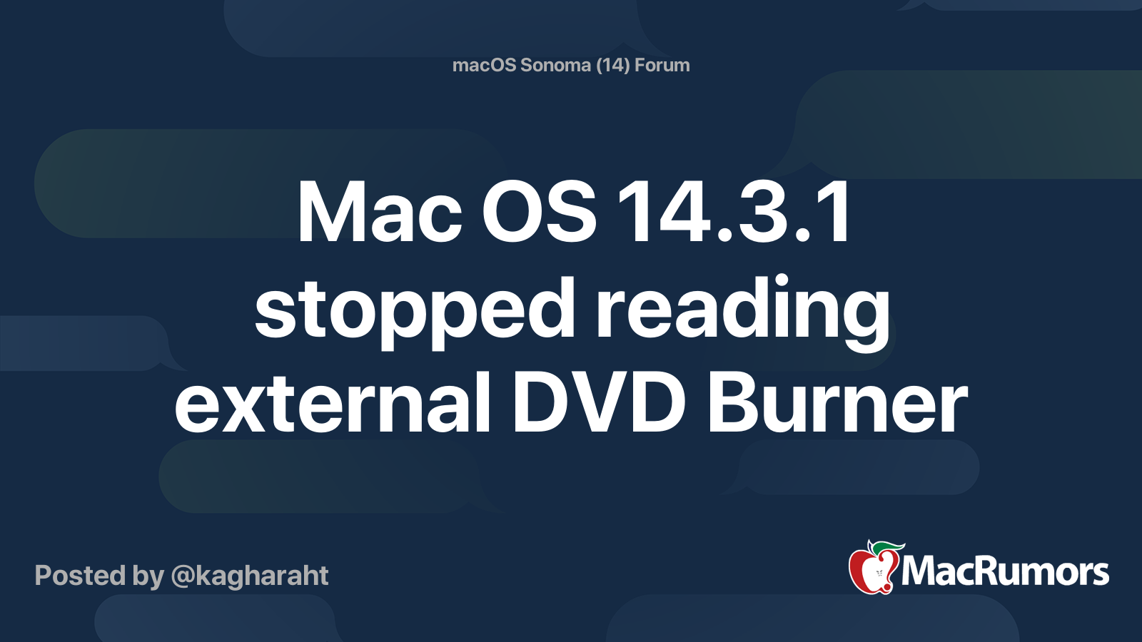 Mac OS 14.3.1 stopped reading external DVD Burner | MacRumors Forums